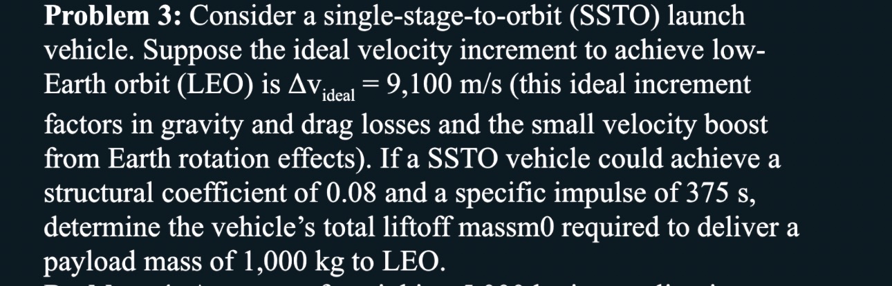 Solved Problem 3: Consider a single-stage-to-orbit (SSTO) | Chegg.com