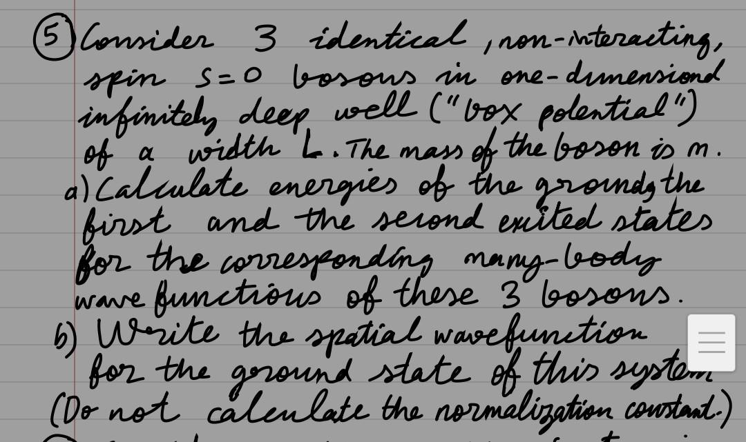 Solved ③ Consider 3 identical non-interacting, spin s=o | Chegg.com