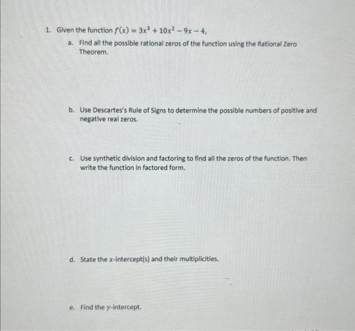 Solved Given the function f(x)=3x3+10x2−9x−4 a. Find all the | Chegg.com