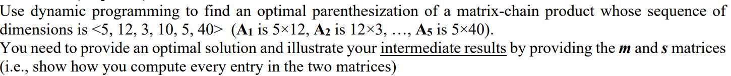 Use dynamic programming to find an optimal | Chegg.com