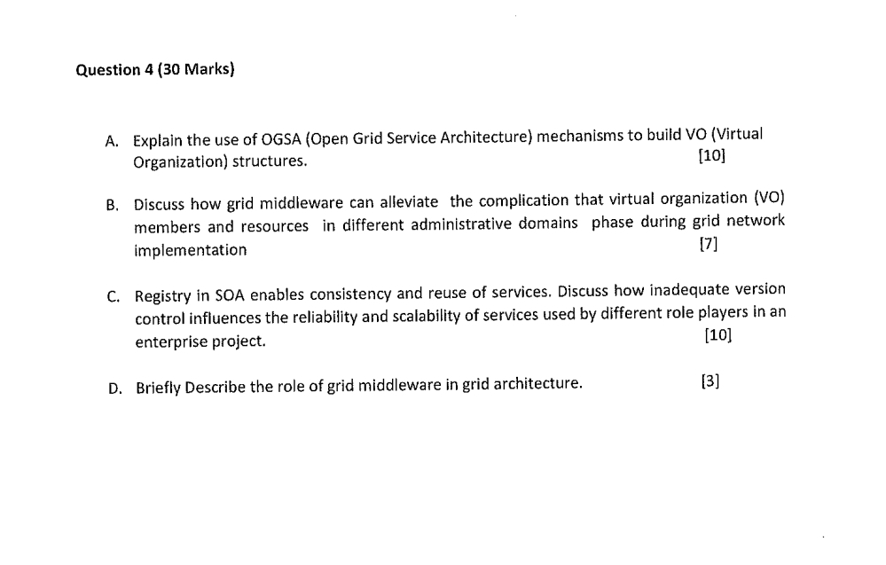 Solved Question 4 (30 ﻿Marks)A. ﻿Explain the use of OGSA | Chegg.com