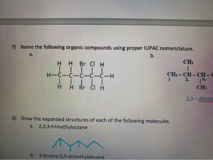 Solved 7) Name the following organic compounds using proper | Chegg.com