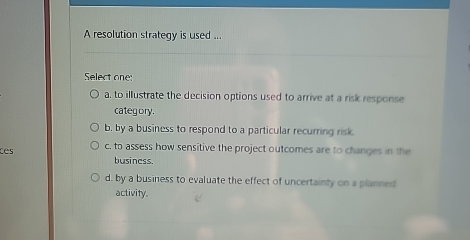 Solved A resolution strategy is used ...Select one:a. ﻿to | Chegg.com