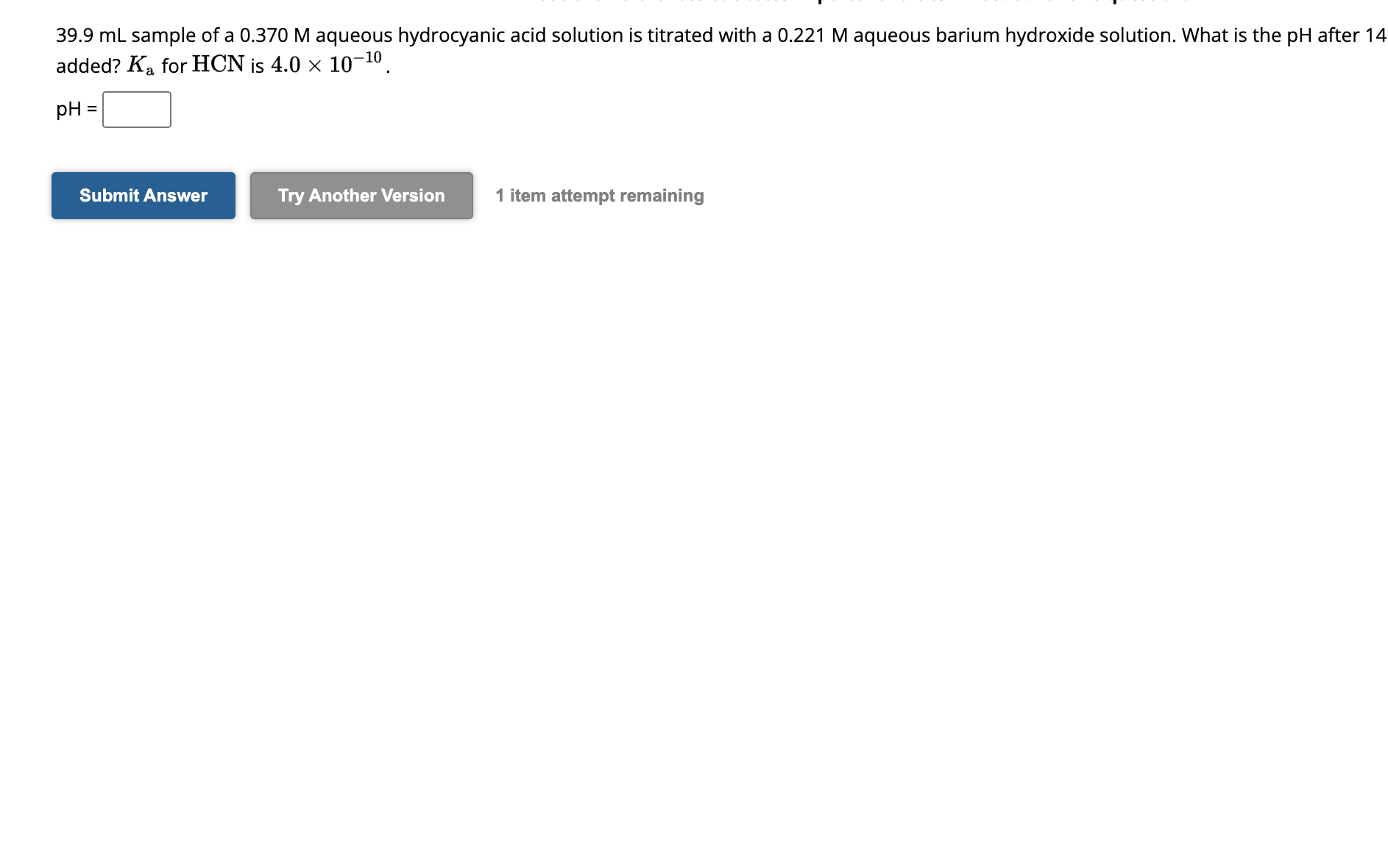 Solved 39.9mL ﻿sample of a 0.370M ﻿aqueous hydrocyanic acid | Chegg.com