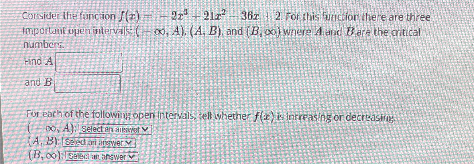 Solved Consider the function f(x)=-2x3+21x2-36x+2. ﻿For this | Chegg.com