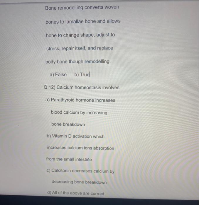 Solved Bone remodelling converts woven bones to lamallae | Chegg.com