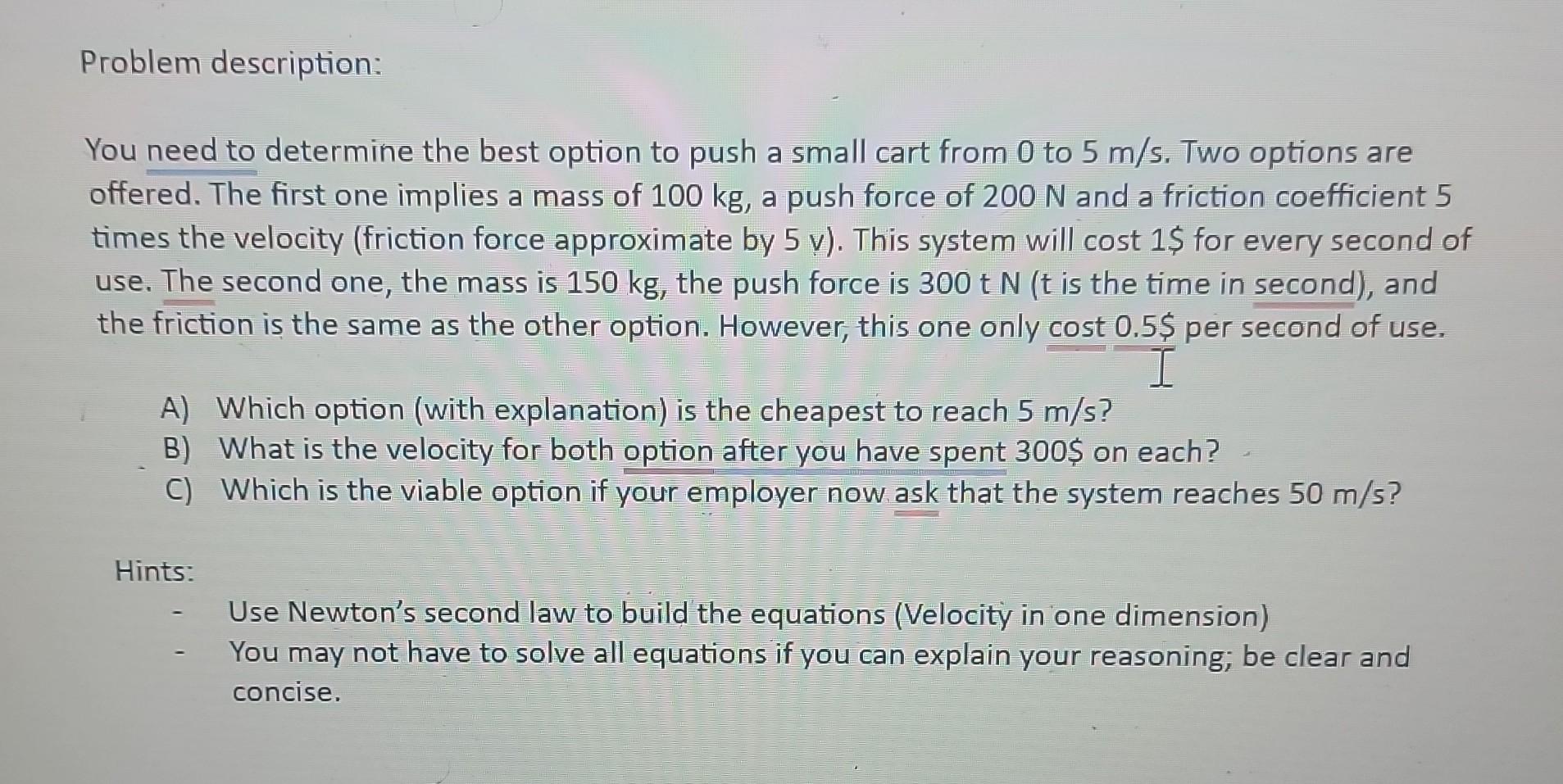 Solved You need to determine the best option to push a small | Chegg.com