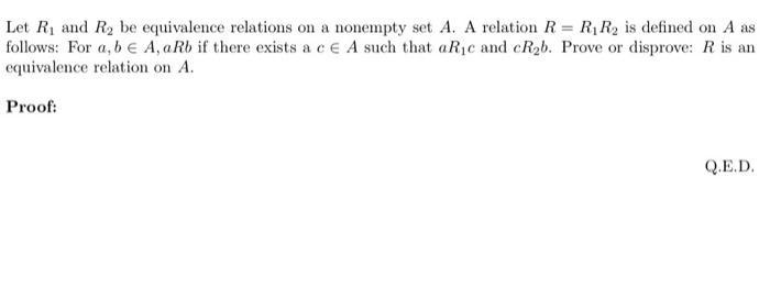 Solved Let R1 and R2 be equivalence relations on a nonempty | Chegg.com