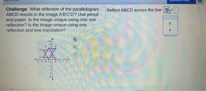 Solved Reflect ABCD across the line = . Challenge What | Chegg.com