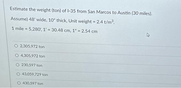 Solved Estimate the weight (ton) of I-35 from San Marcos to | Chegg.com