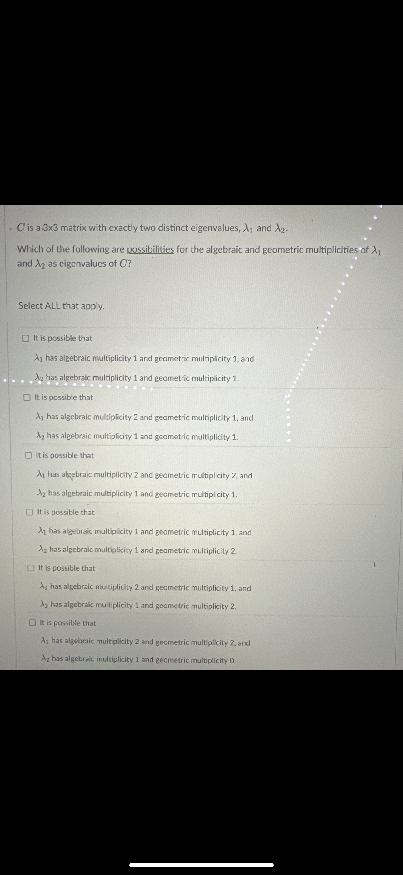 Solved C ﻿is a 3×3 ﻿matrix with exactly two distinct | Chegg.com