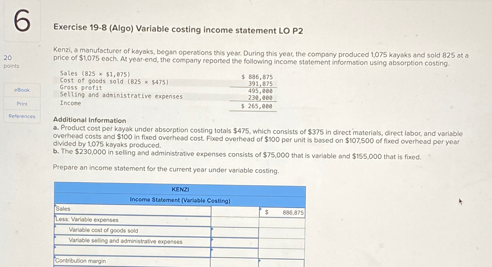 Solved Exercise 19-8 (Algo) ﻿Variable costing income | Chegg.com
