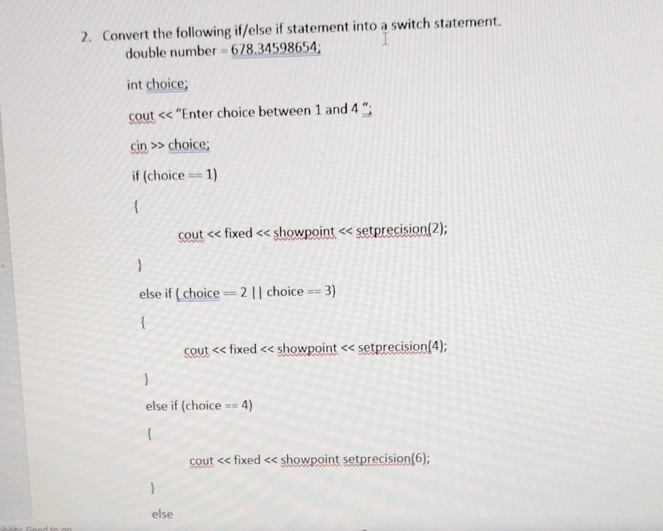 Solved 2. Convert the following if/else if statement into a | Chegg.com