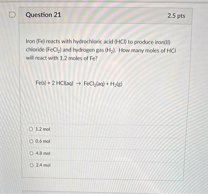 Solved Iron (Fe) reacts with hydrochloric acid ( HCl) to | Chegg.com