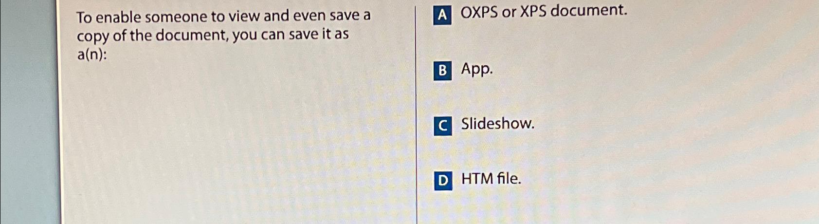 Solved To enable someone to view and even save a copy of the | Chegg.com
