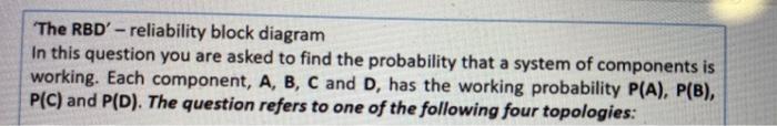 Solved 'The RBD' - reliability block diagram In this | Chegg.com