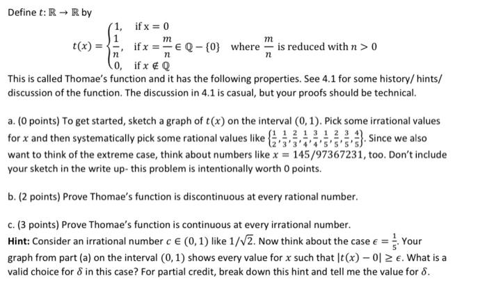Solved Define t:R→R by t(x)=⎩⎨⎧1,n1,0, if x=0 if x=nm∈Q−{0} | Chegg.com