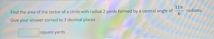 Solved Find the area of the sector of a circle with radius 2 | Chegg.com