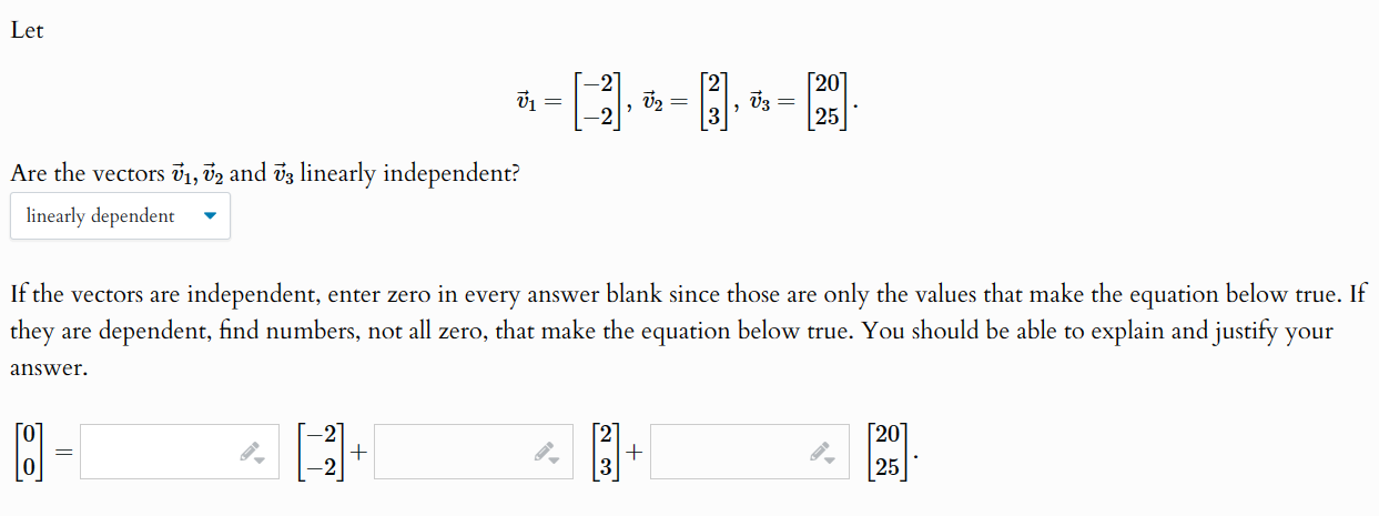 Solved Letvec(v)1=[-2-2],vec(v)2=[23],vec(v)3=[2025].Are the | Chegg.com