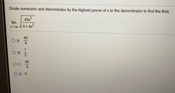 Solved Divide numerator and denominator by the highest power | Chegg.com
