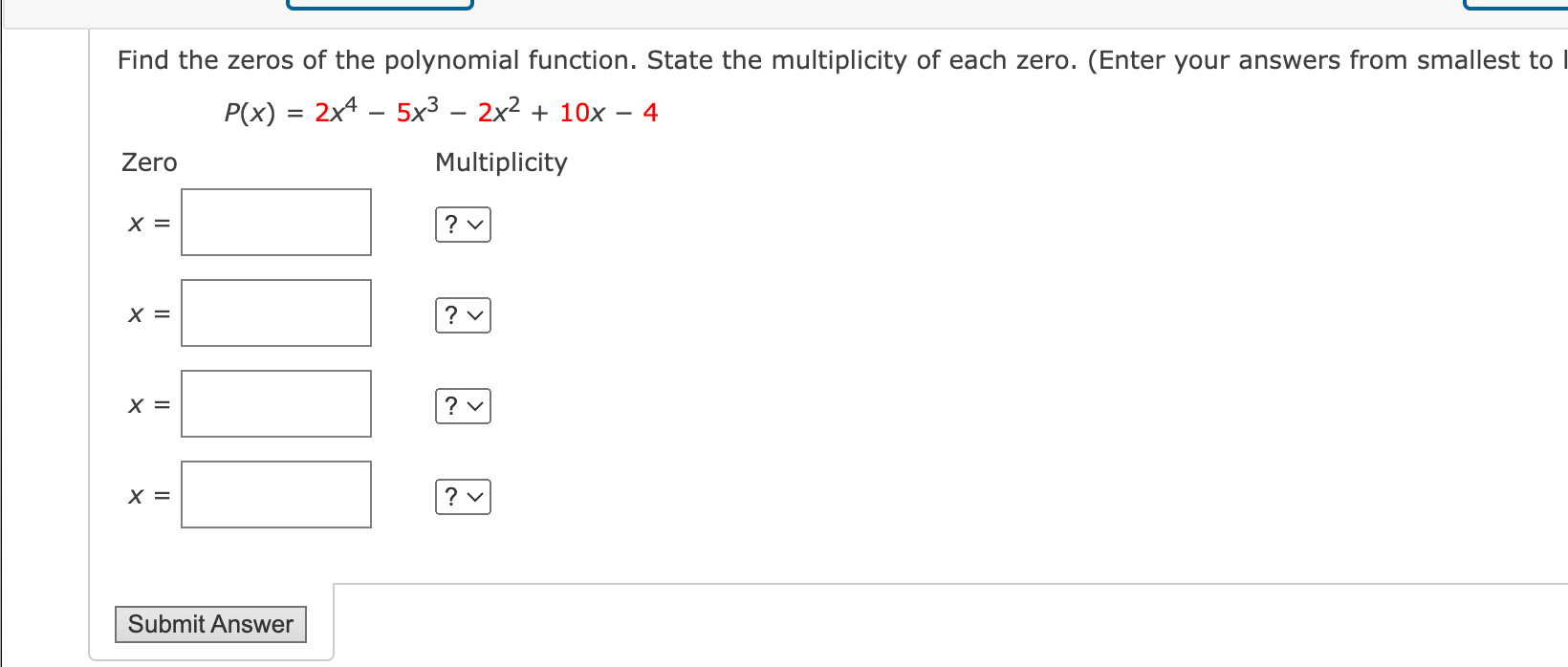 Solved Find the zeros of the polynomial function. State the | Chegg.com