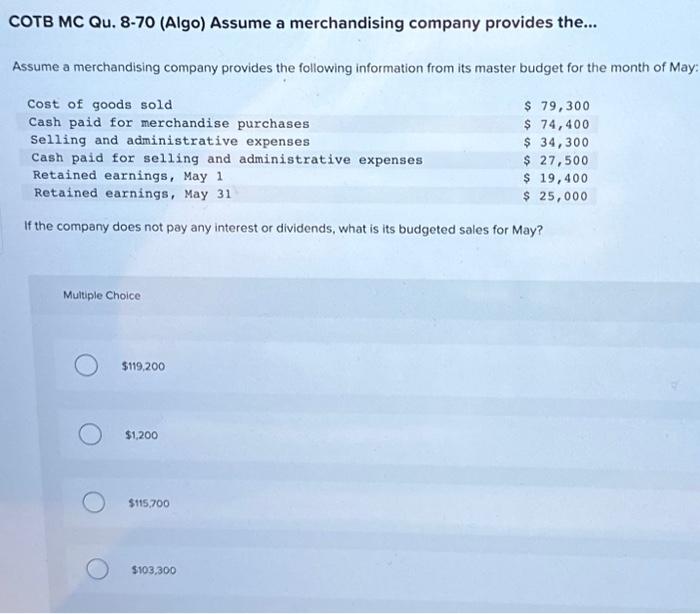 Solved COTB MC Qu. 8-70 (Algo) Assume a merchandising | Chegg.com