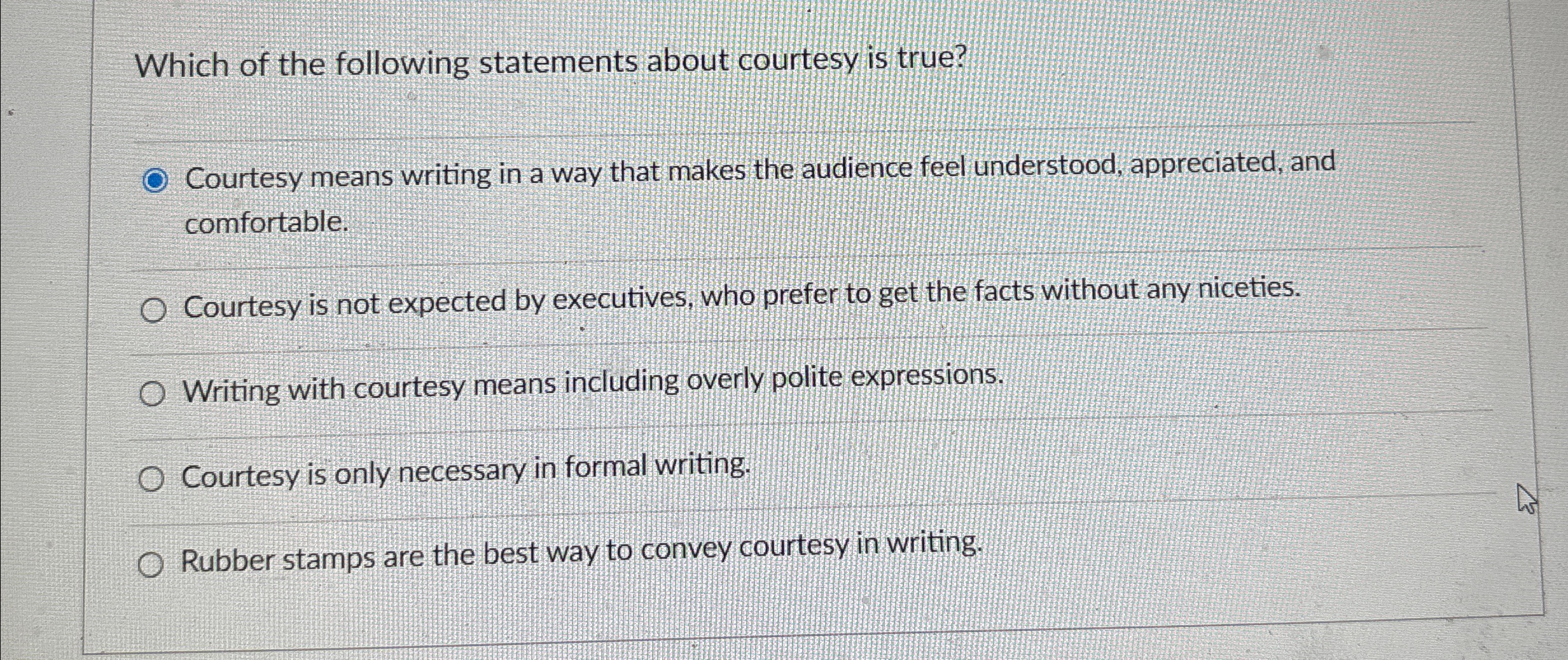 Solved Which of the following statements about courtesy is | Chegg.com