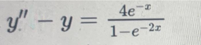 Solved 4e Y" - y= 1-e-20 | Chegg.com