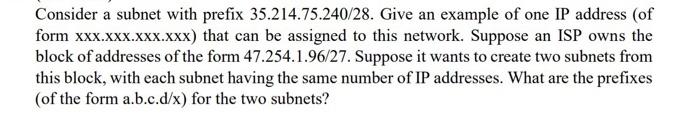 Solved Consider A Subnet With Prefix 35 214 75 240 28 Give