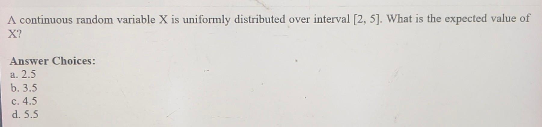 Solved A continuous random variable X is uniformly | Chegg.com