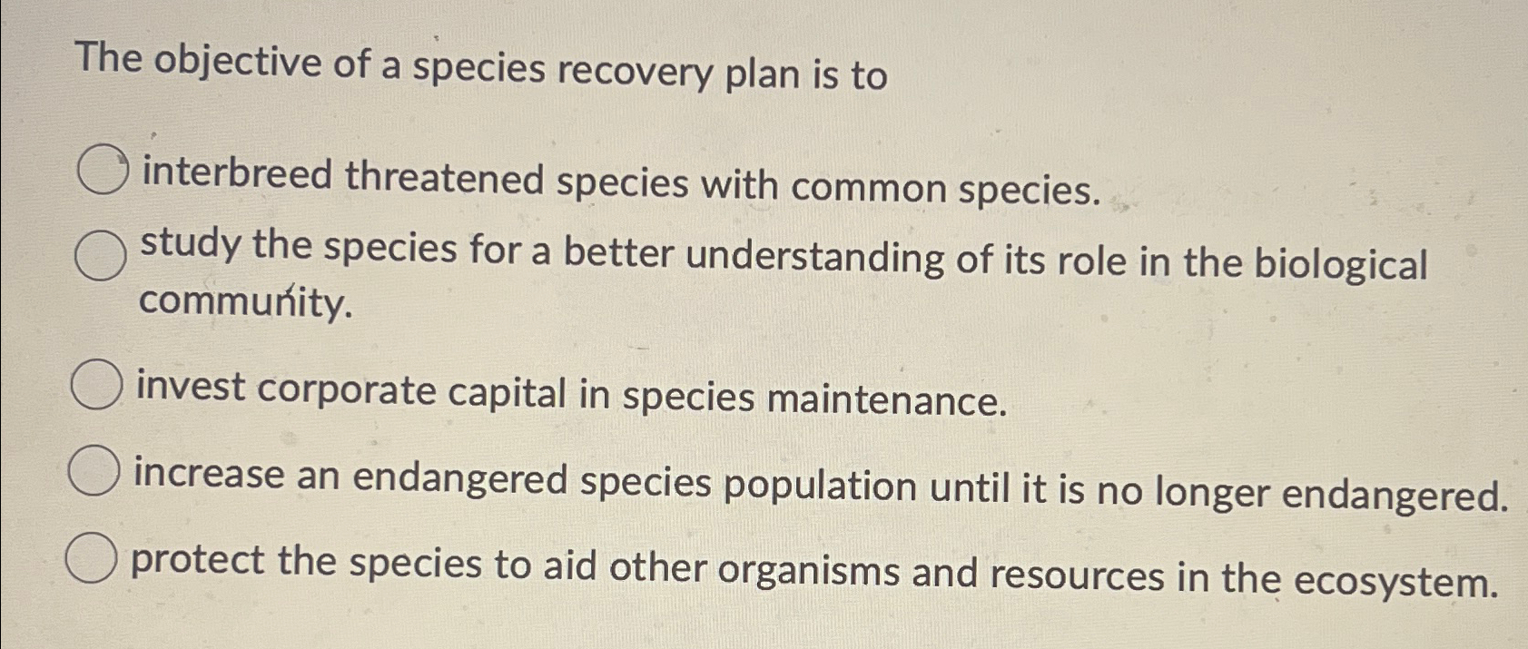 Solved The objective of a species recovery plan is | Chegg.com