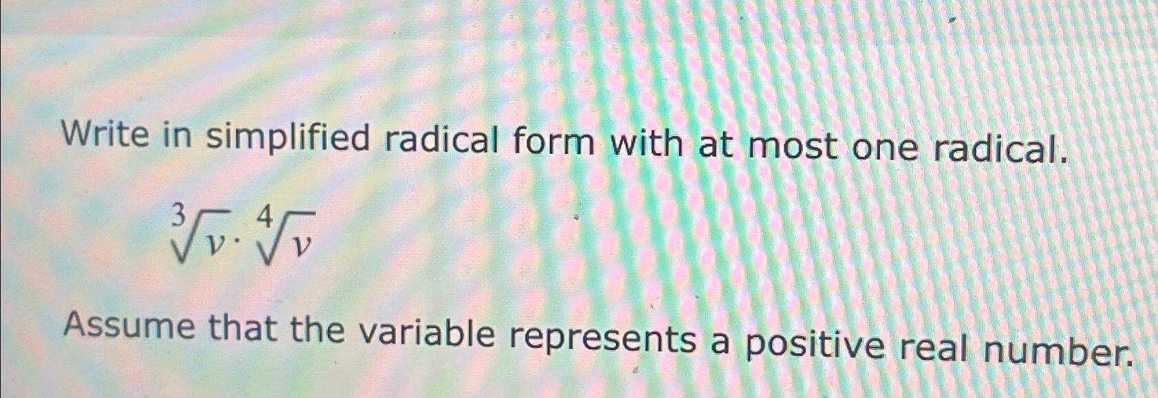 Solved Write in simplified radical form with at most one | Chegg.com