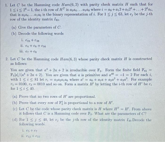 1. Let C be the Hamming code Ham(6,2) with parity | Chegg.com