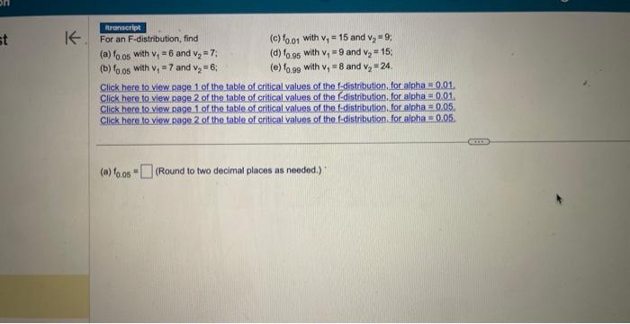 Solved For an F-distribution, find (c) f0.01 with v1=15 and | Chegg.com