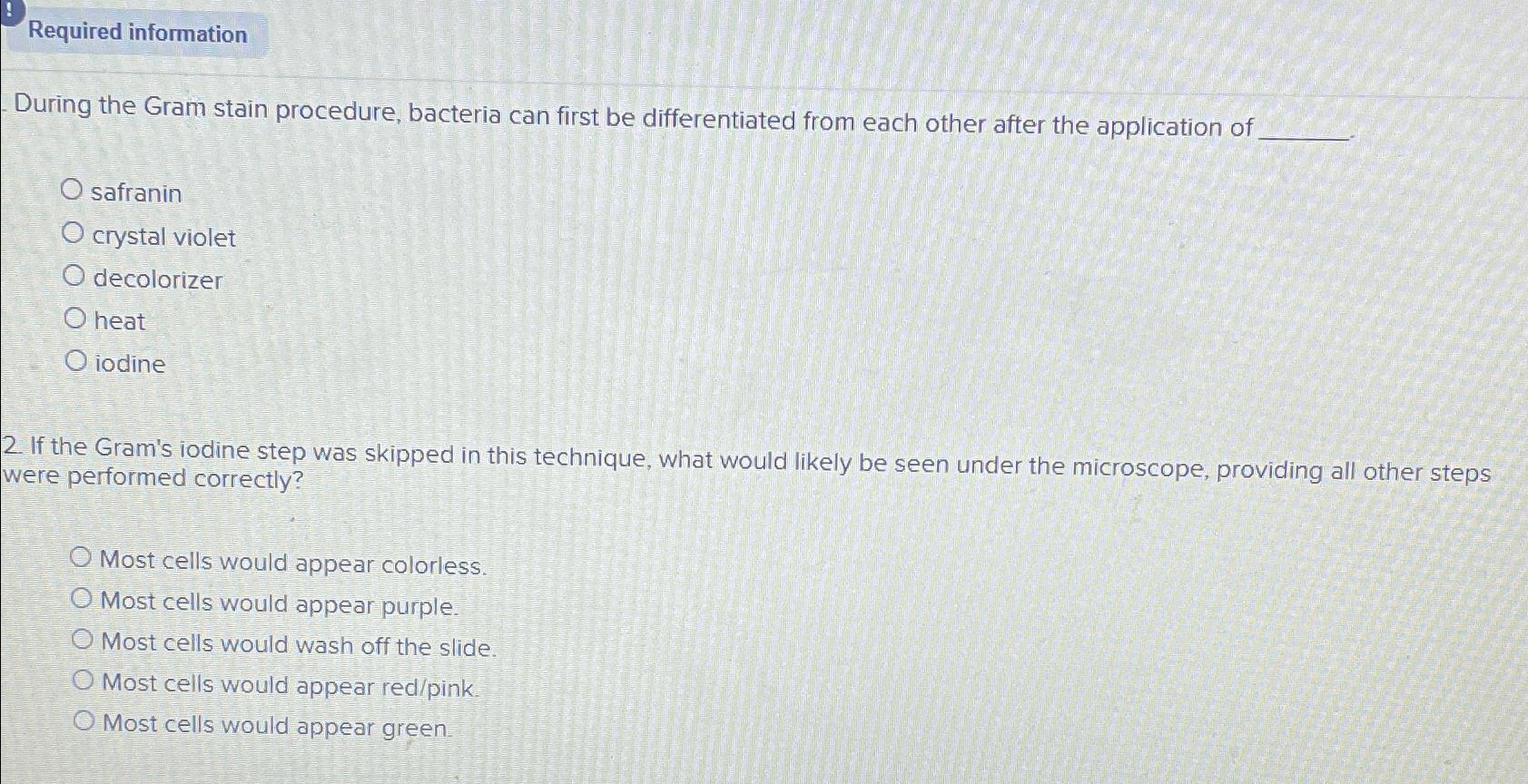 Solved Required informationDuring the Gram stain procedure, | Chegg.com