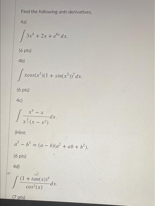 Solved Find the following anti-derivatives. 4a) / e* . (3x + | Chegg.com