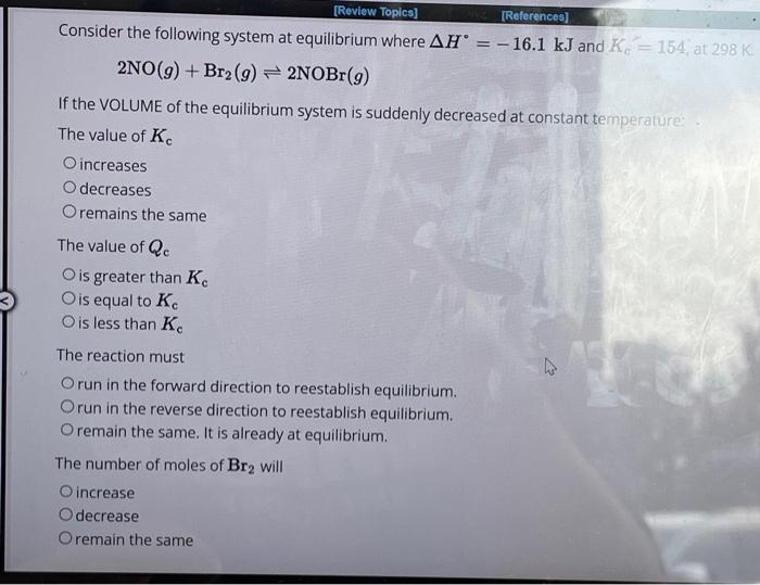 Solved Consider the following system at equilibrium where | Chegg.com