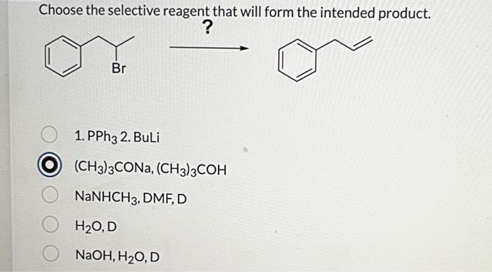 Solved Choose the selective reagent that will form the | Chegg.com