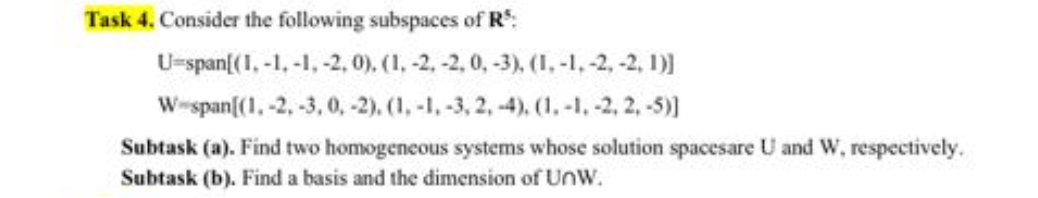 Solved Task 4, ﻿Consider the following subspaces of R5 | Chegg.com