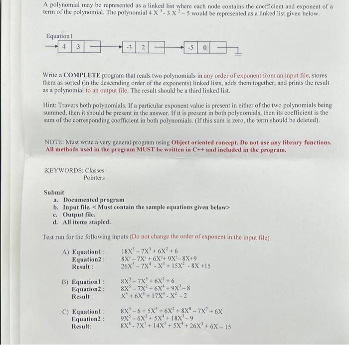 Solved A polynomial may be represented as a linked list | Chegg.com