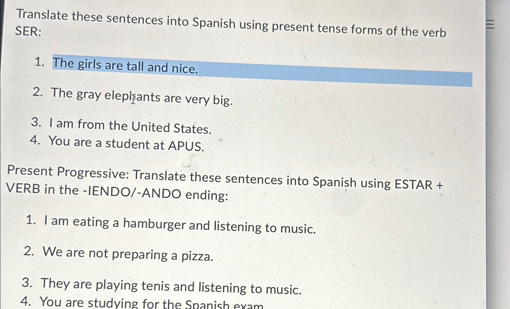 Solved Translate these sentences into Spanish using present | Chegg.com