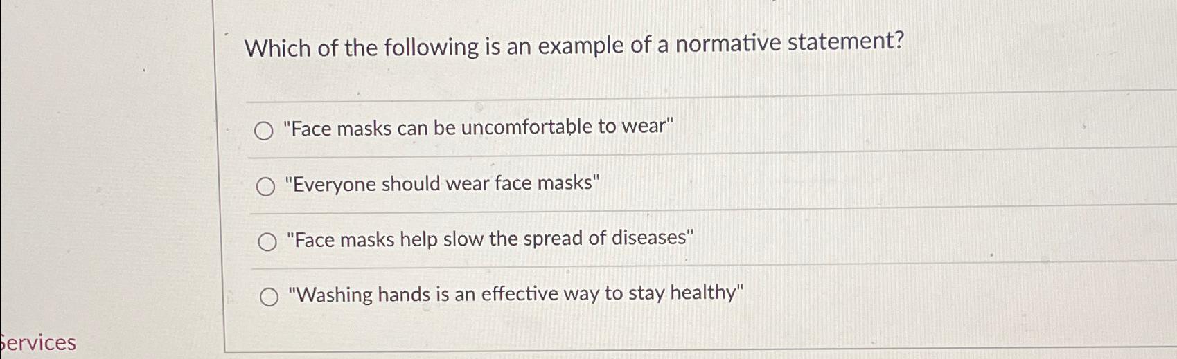 Solved Which of the following is an example of a normative | Chegg.com