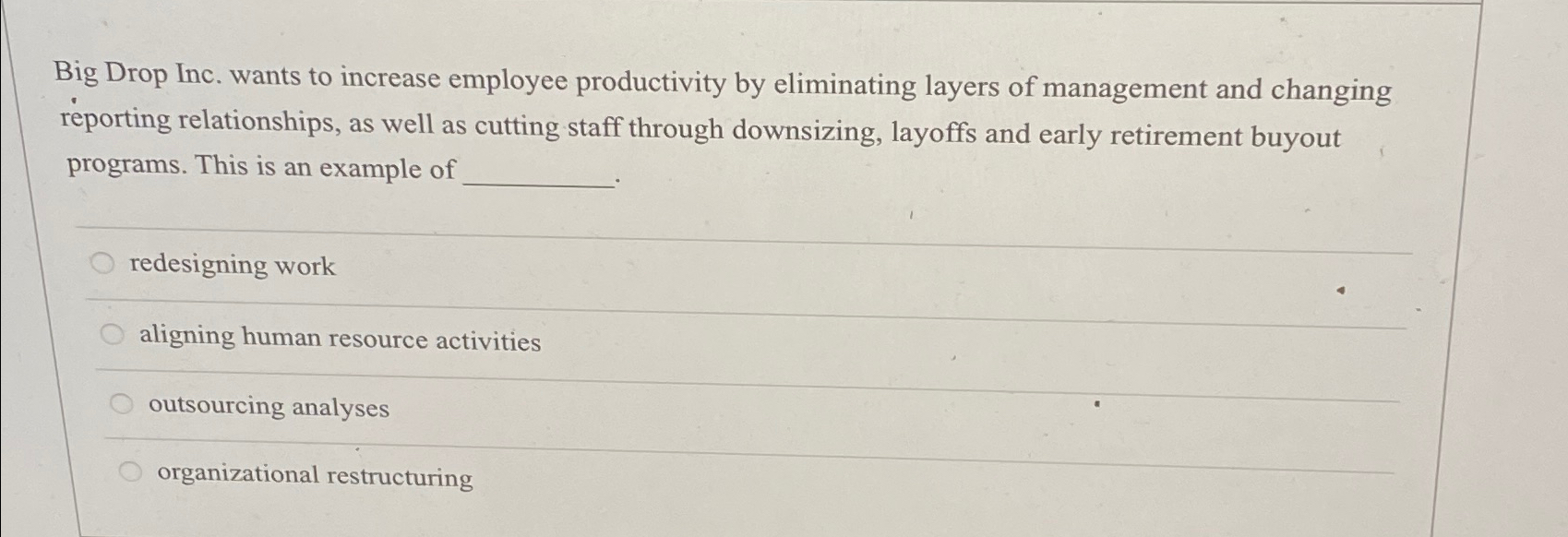 Solved Big Drop Inc. wants to increase employee productivity | Chegg.com
