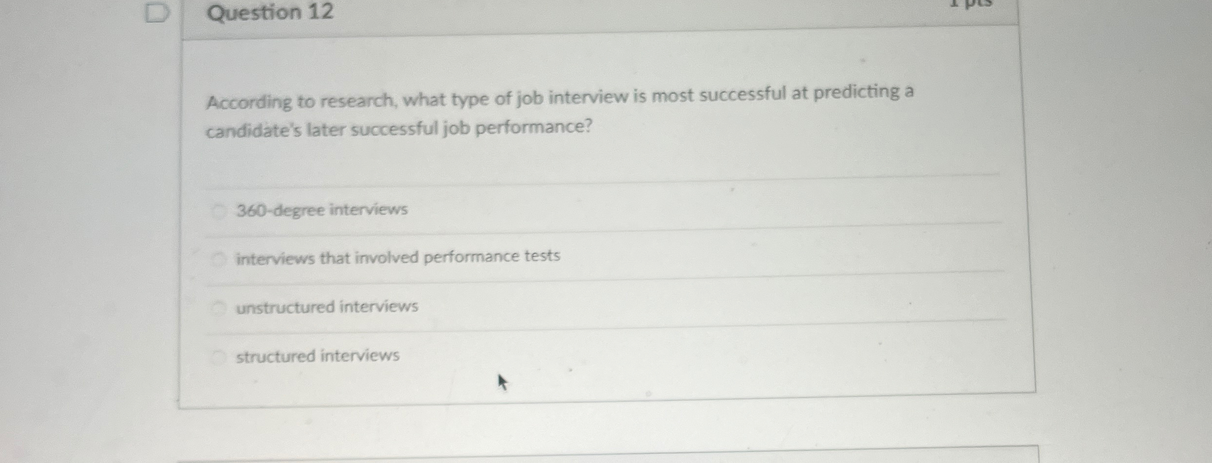 Solved Question 12According to research, what type of job | Chegg.com