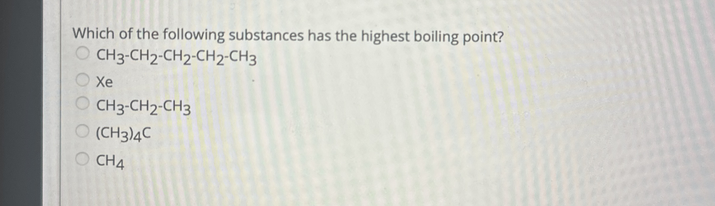 Solved Which of the following substances has the highest | Chegg.com