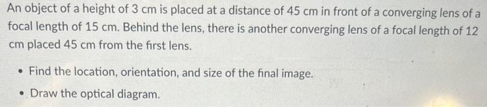 Solved An object of a height of 3 cm is placed at a distance | Chegg.com