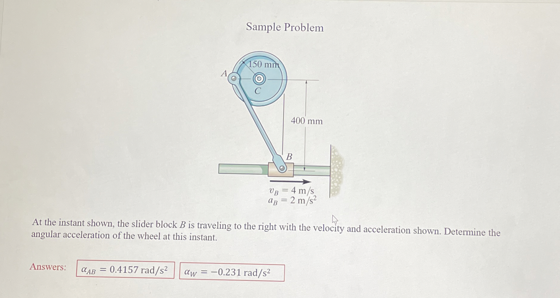 Solved Sample ProblemAt the instant shown, the slider block | Chegg.com