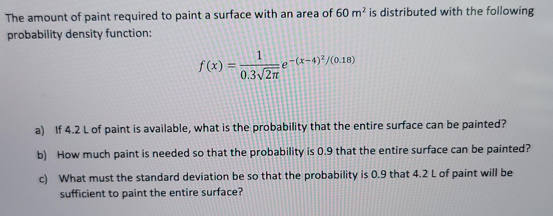 Solved The amount of paint required to paint a surface with | Chegg.com