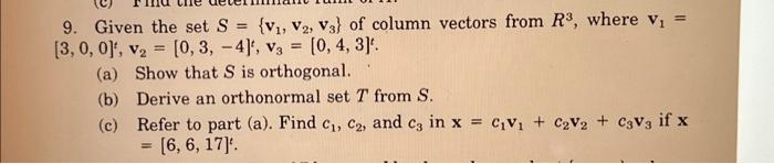 Solved 9. Given the set S={v1,v2,v3} of column vectors from | Chegg.com