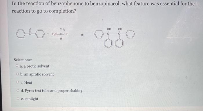 Solved In the reaction of benzophenone to benzopinacol, what | Chegg.com